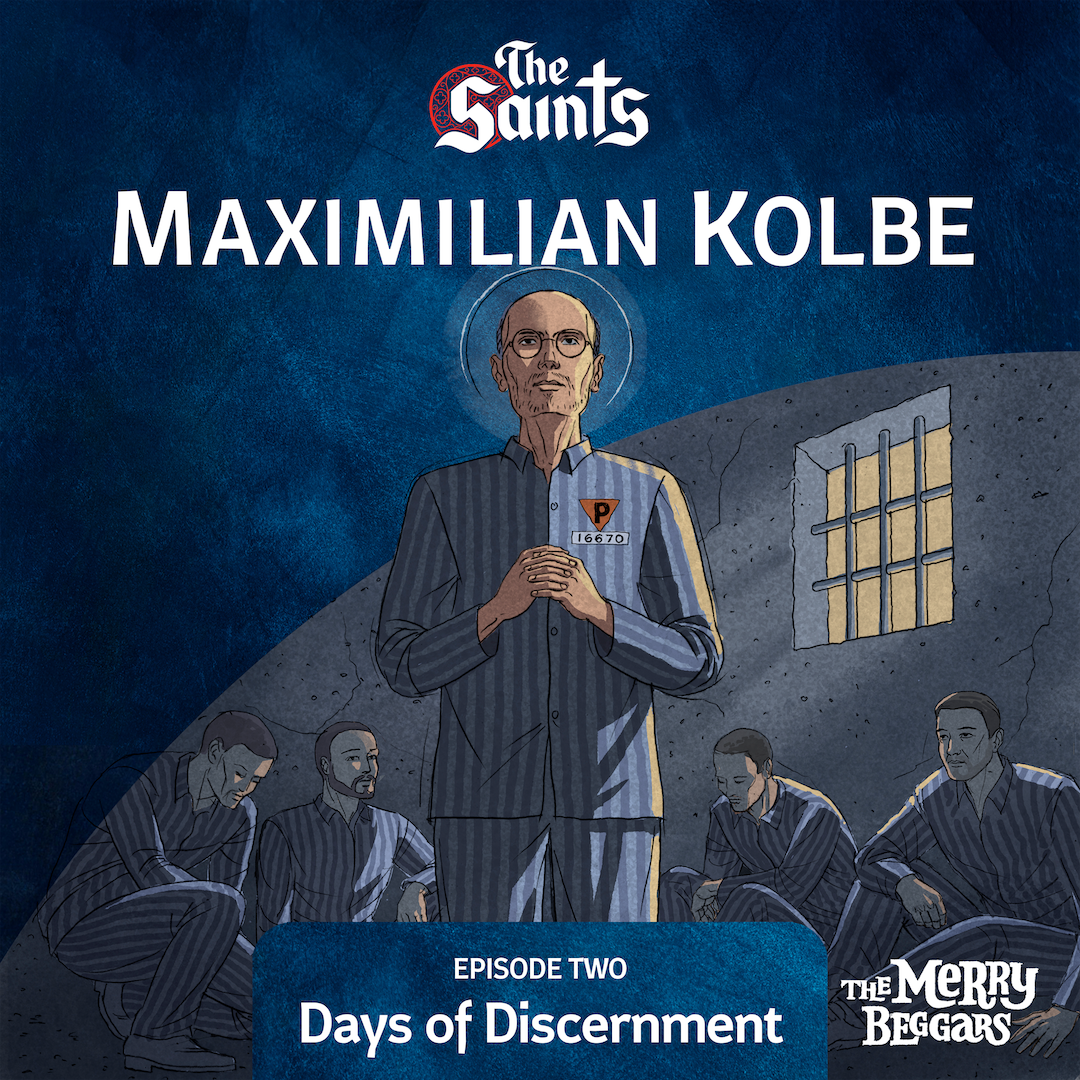 Maximilian Kolbe: Episode Two · Ep: 437 · The Saints